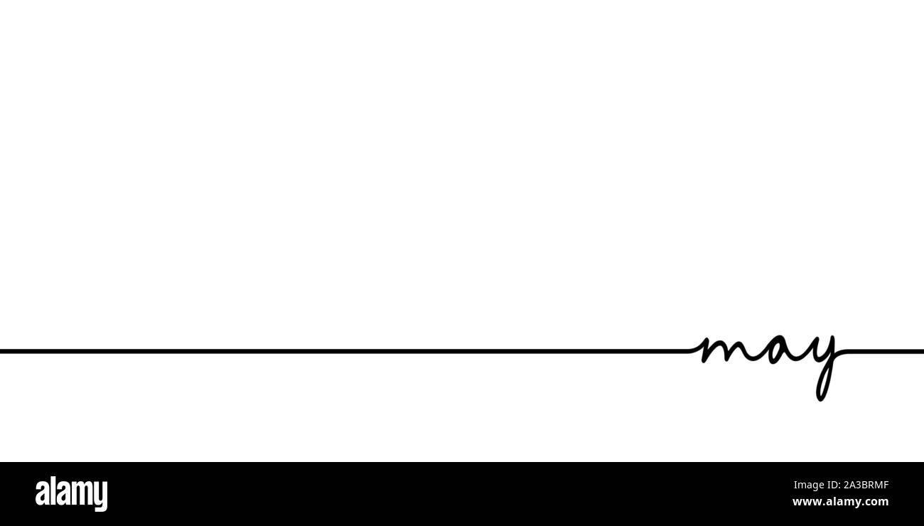 May - continuous one black line with word. Minimalistic drawing of phrase illustration Stock ...