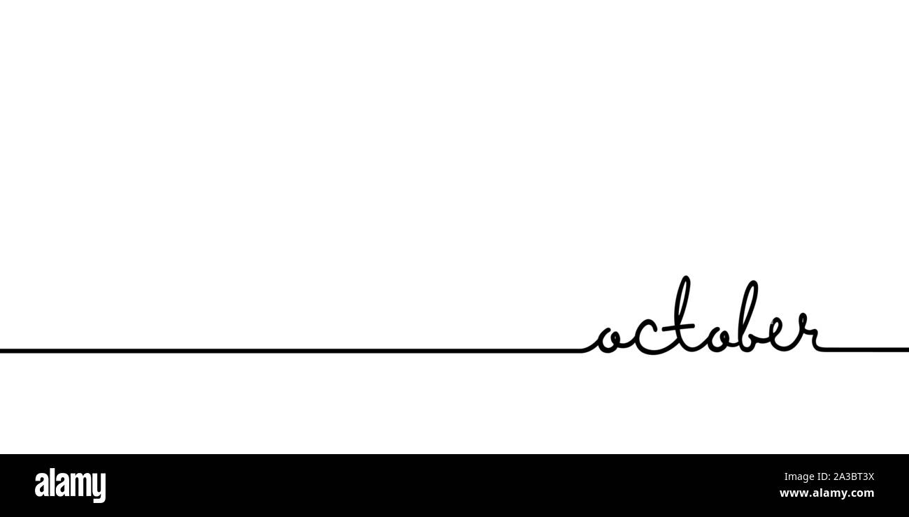 October - continuous one black line with word. Minimalistic drawing of ...