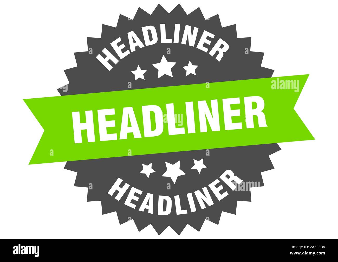 headliner sign. headliner green-black circular band label Stock Vector ...