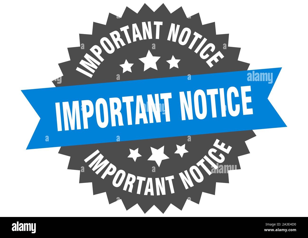 important notice sign. important notice blue-black circular band label ...