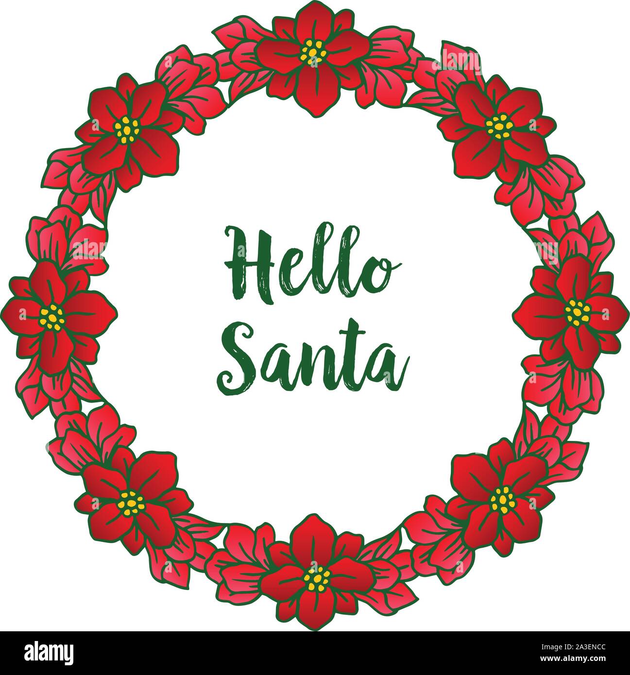 Lettering text of hello santa, with design red flower frame. Vector ...