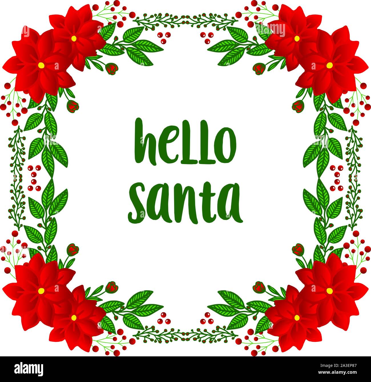 Simple lettering hello santa with various shape red flower frame ...