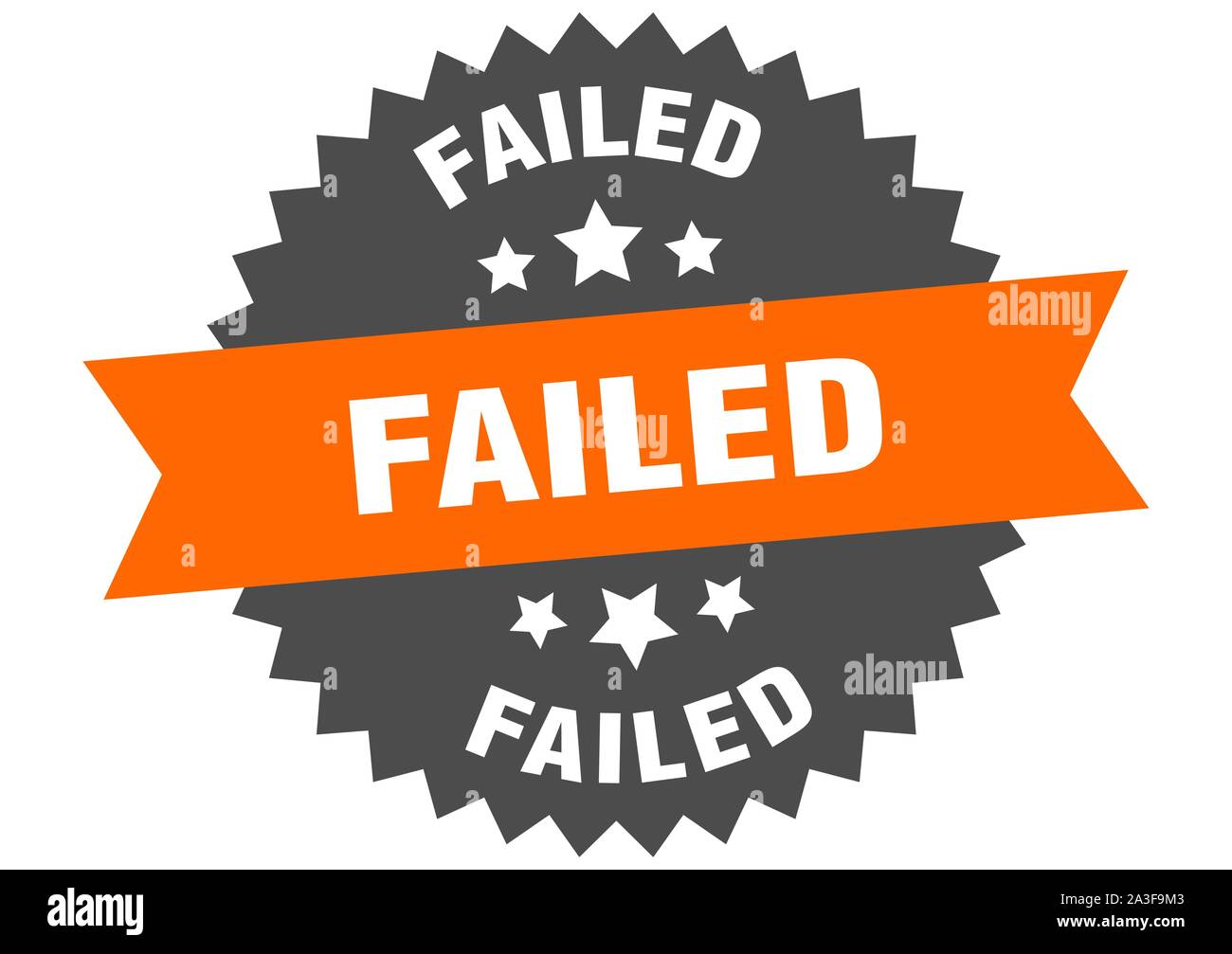 failed sign. failed orange-black circular band label Stock Vector Image ...