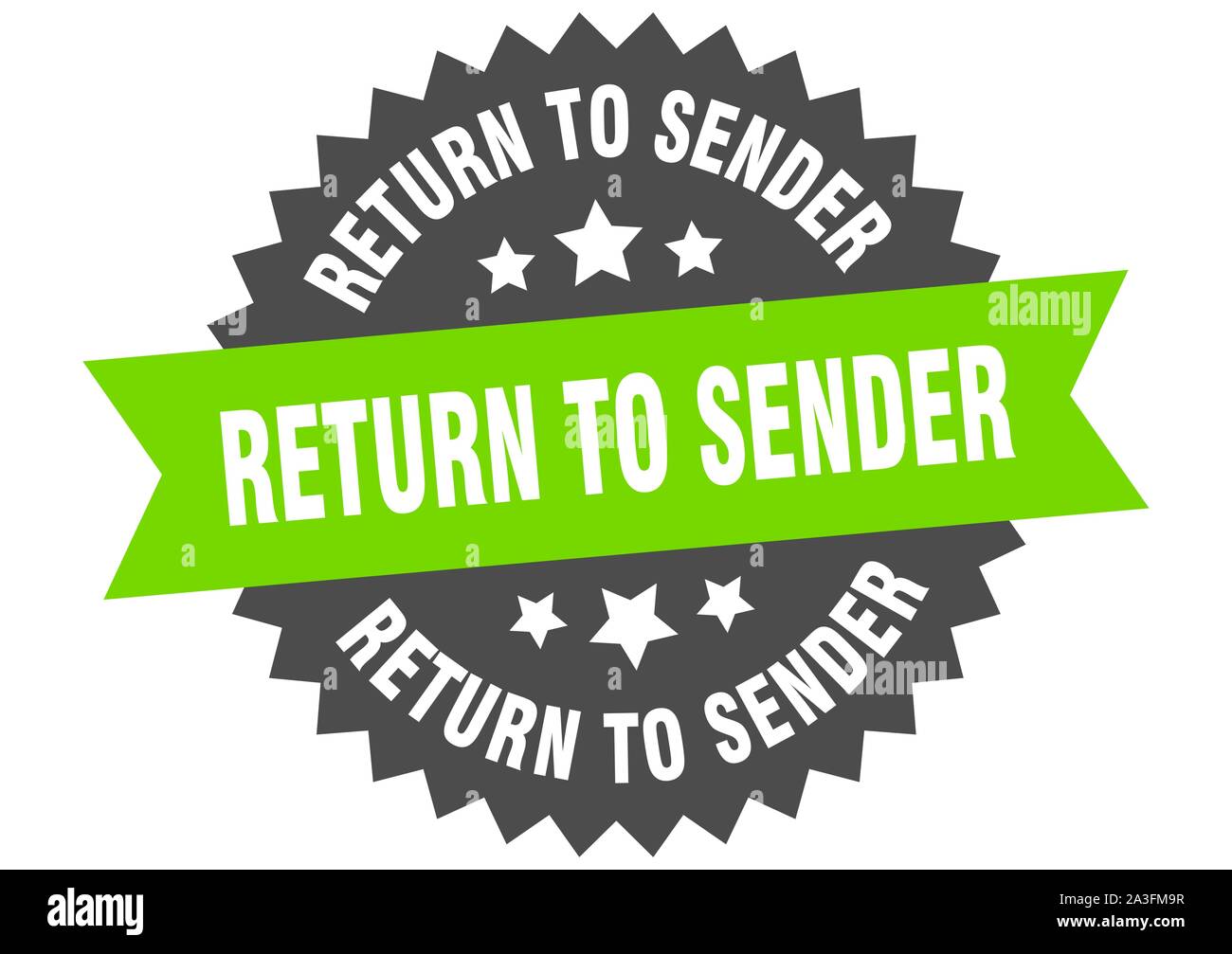 return to sender sign. return to sender green-black circular band label ...