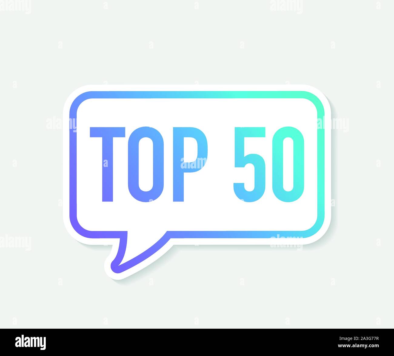 Top 50 - Top fifty vector colorful speech bubble. Vector stock ...