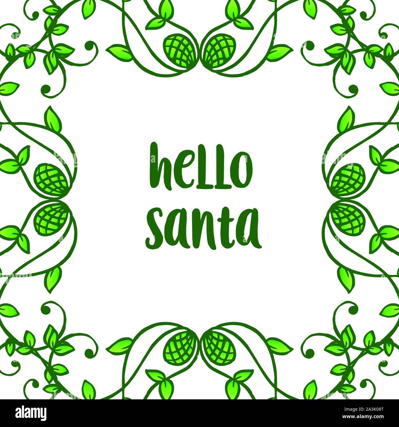 Design for banner hello santa, with cute green leafy flower frame ...