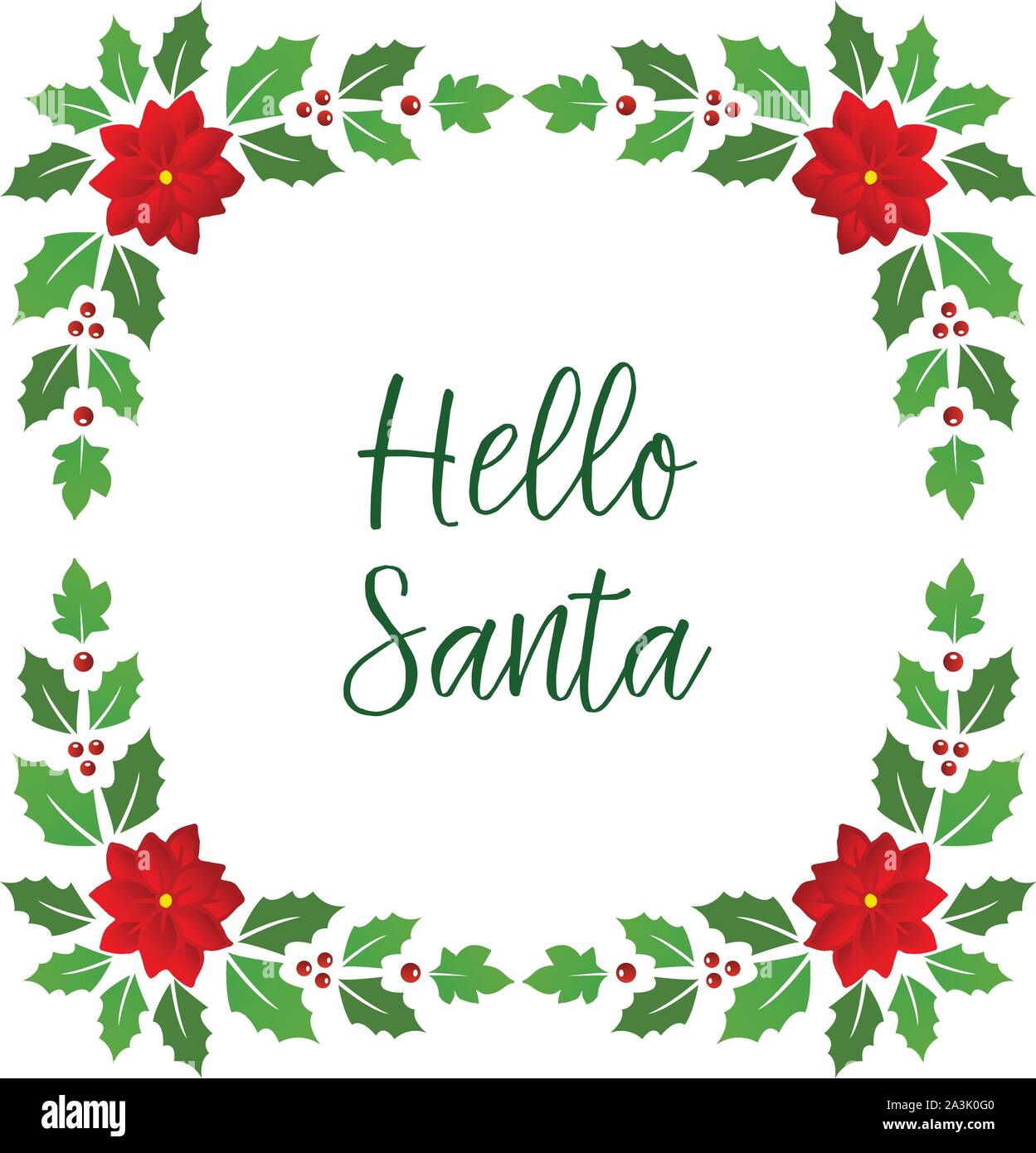 Poster hello santa, with artwork of red flower frame. Vector Stock ...