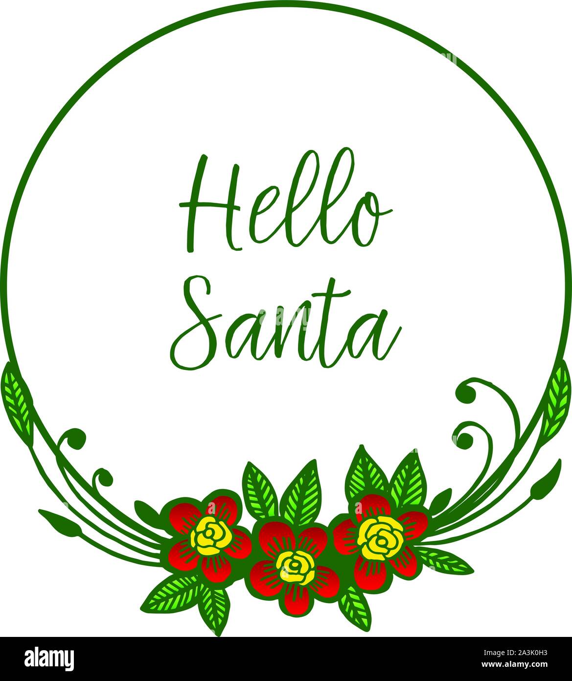 Calligraphic card of hello santa, with bright colorful flower frame ...