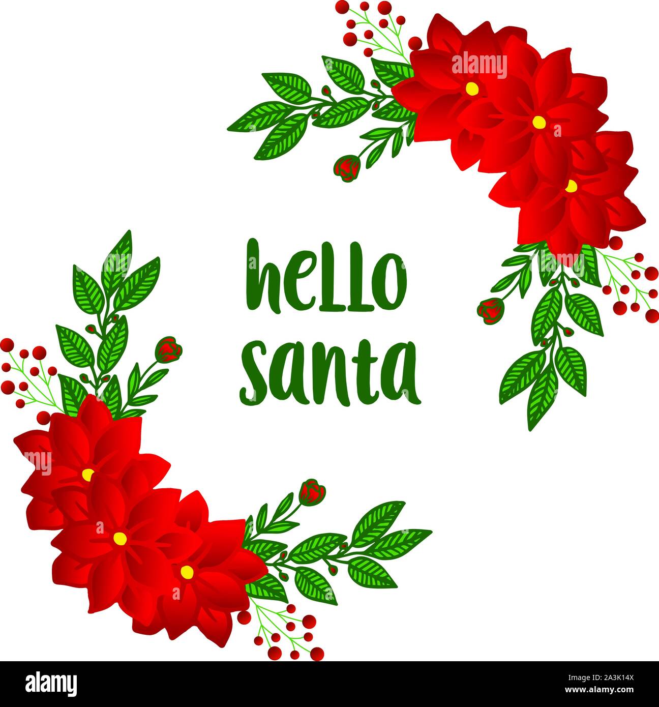 Handwritten text of hello santa, with decor ornate of red wreath frame ...