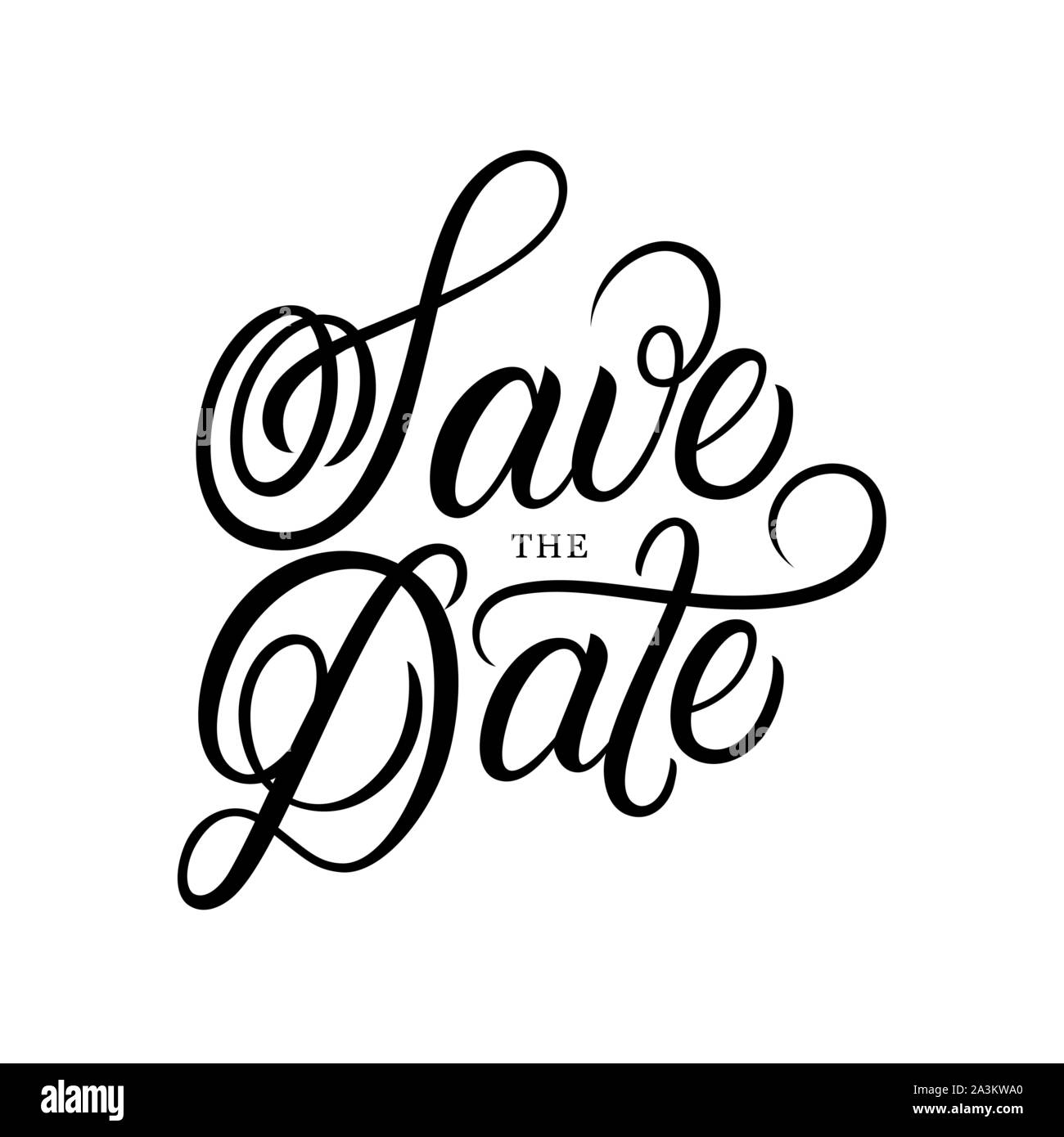 Save the date. Hand written lettering text. Perfect calligraphy ...