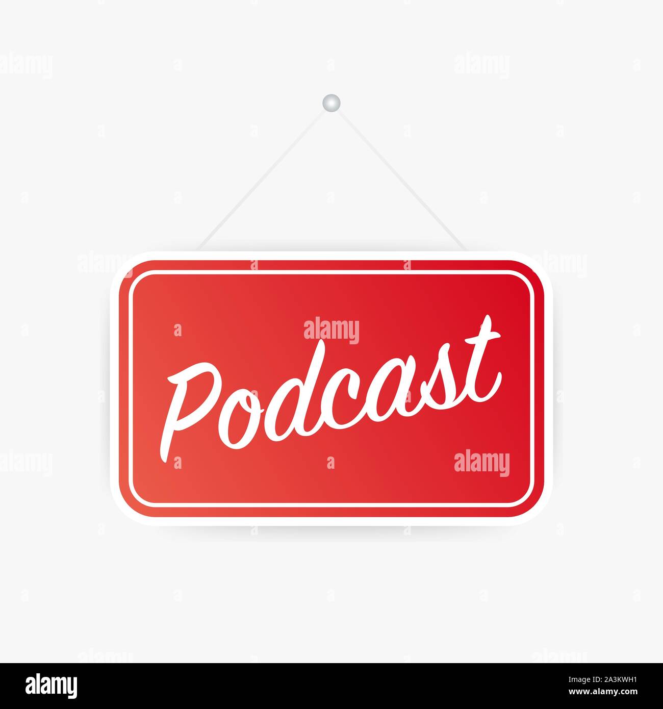 Podcast hanging sign on white background. Sign for door. Vector stock ...