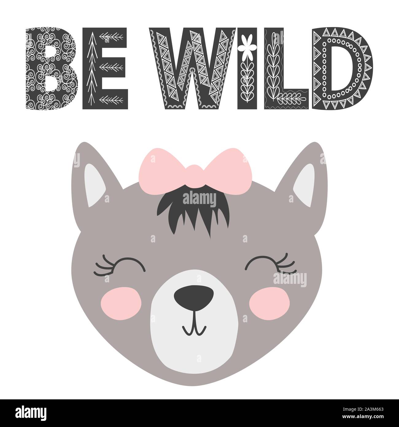 Cute sweet little wolf girl smiling face art. Lettering quote Be wild ...