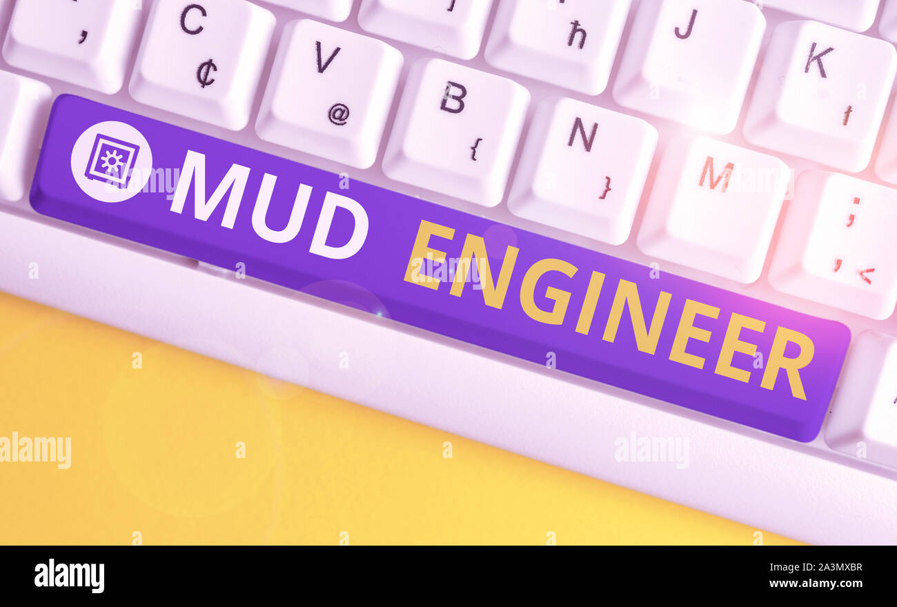 Handwriting text Mud Engineer. Conceptual photo liable for making ...