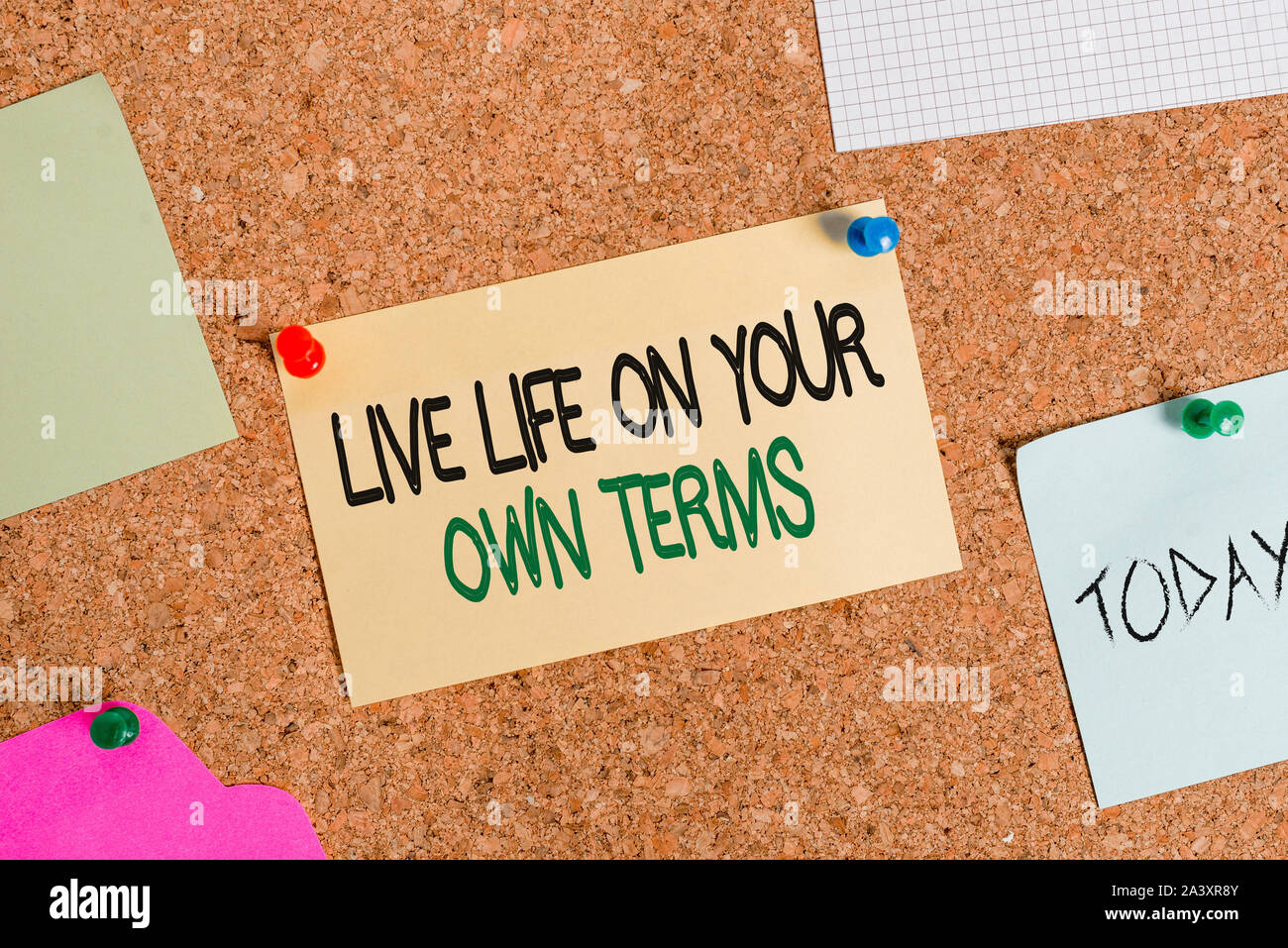 Writing note showing Live Life On Your Own Terms. Business concept for ...
