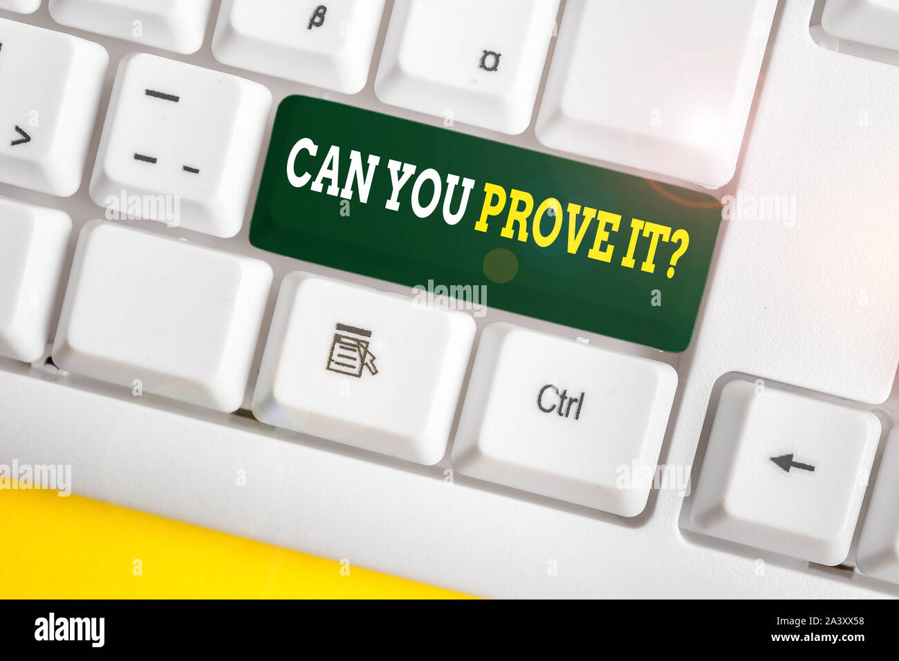 Writing note showing Can You Prove It Question. Business concept for ...