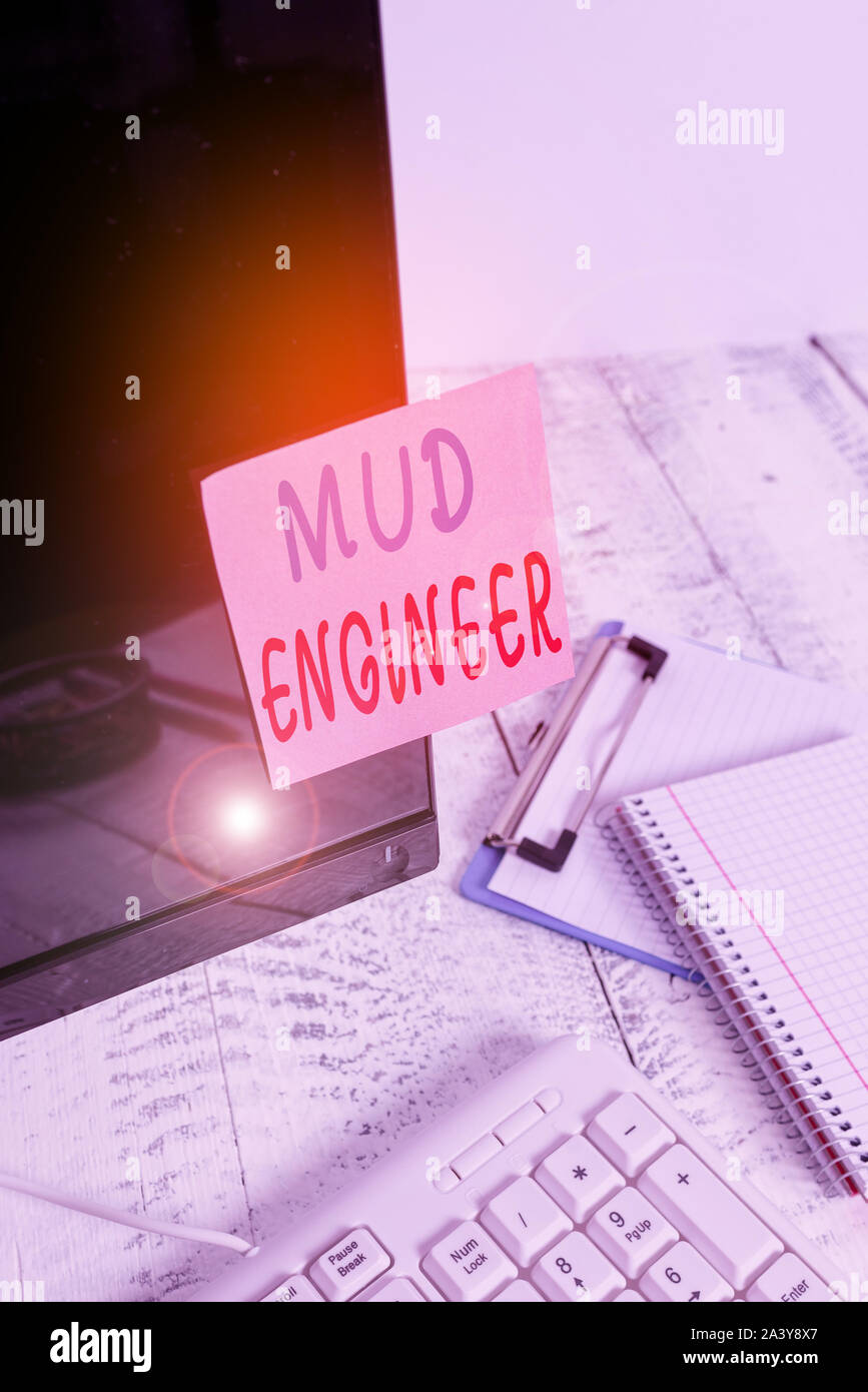 Writing note showing Mud Engineer. Business concept for liable for ...