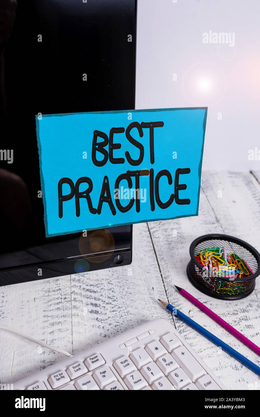 Conceptual hand writing showing Best Practice. Concept meaning Method ...