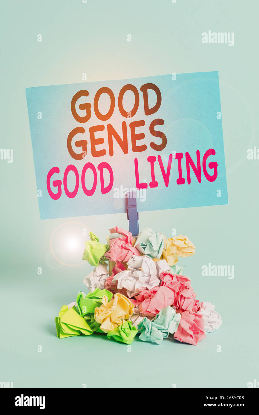 Text sign showing Good Genes Good Living. Business photo text Inherited ...