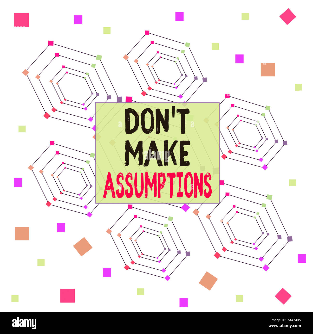 Text sign showing Don T Make Assumptions. Business photo showcasing ...