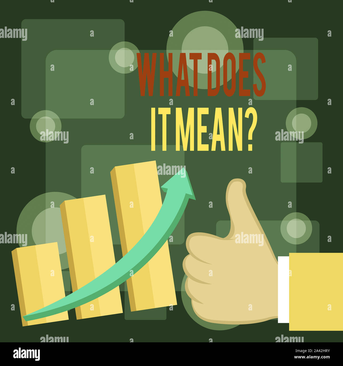Writing note showing What Does It Mean Question. Business concept for ...