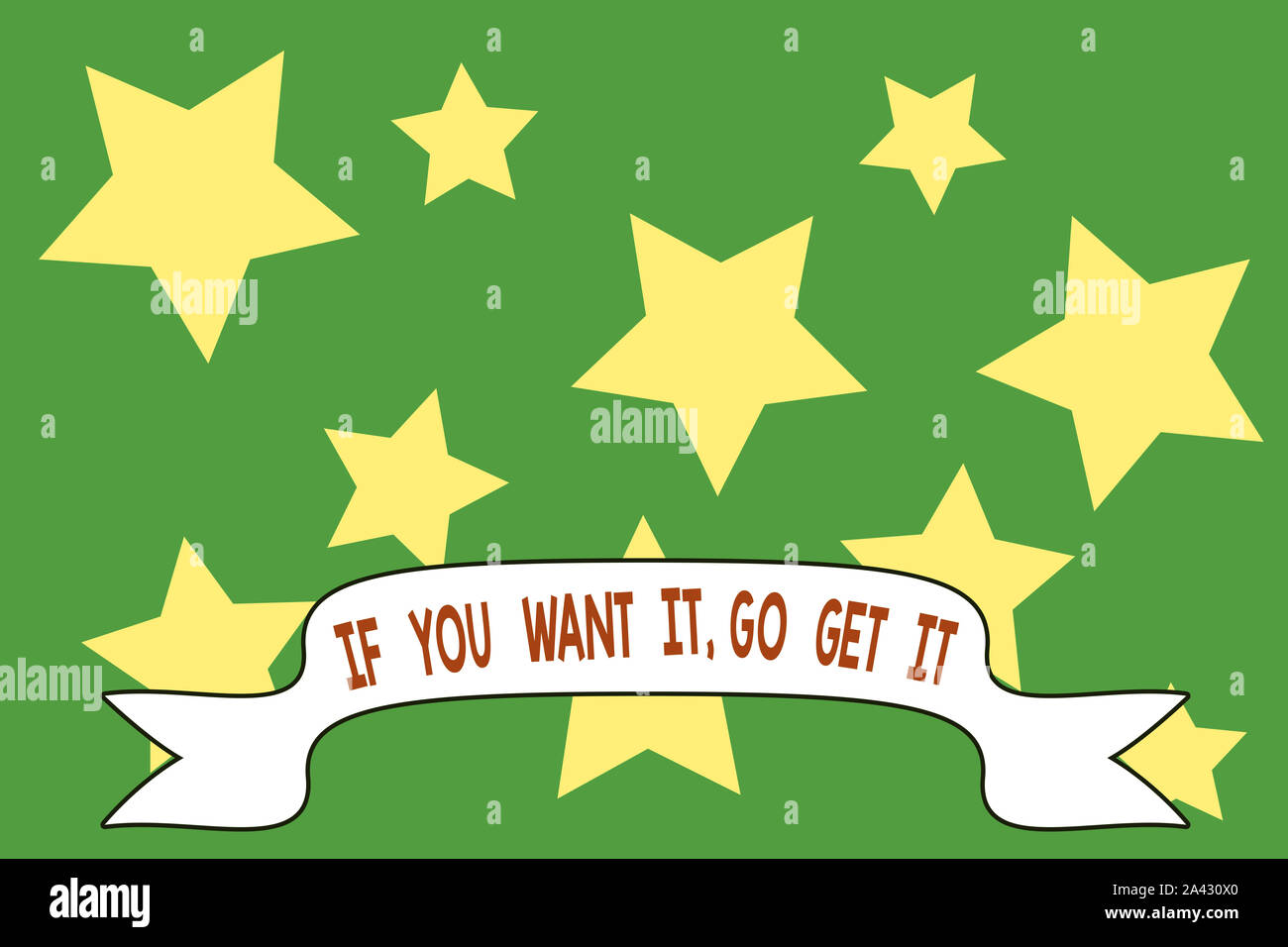 Word writing text If You Want It Go Get It. Business photo showcasing ...
