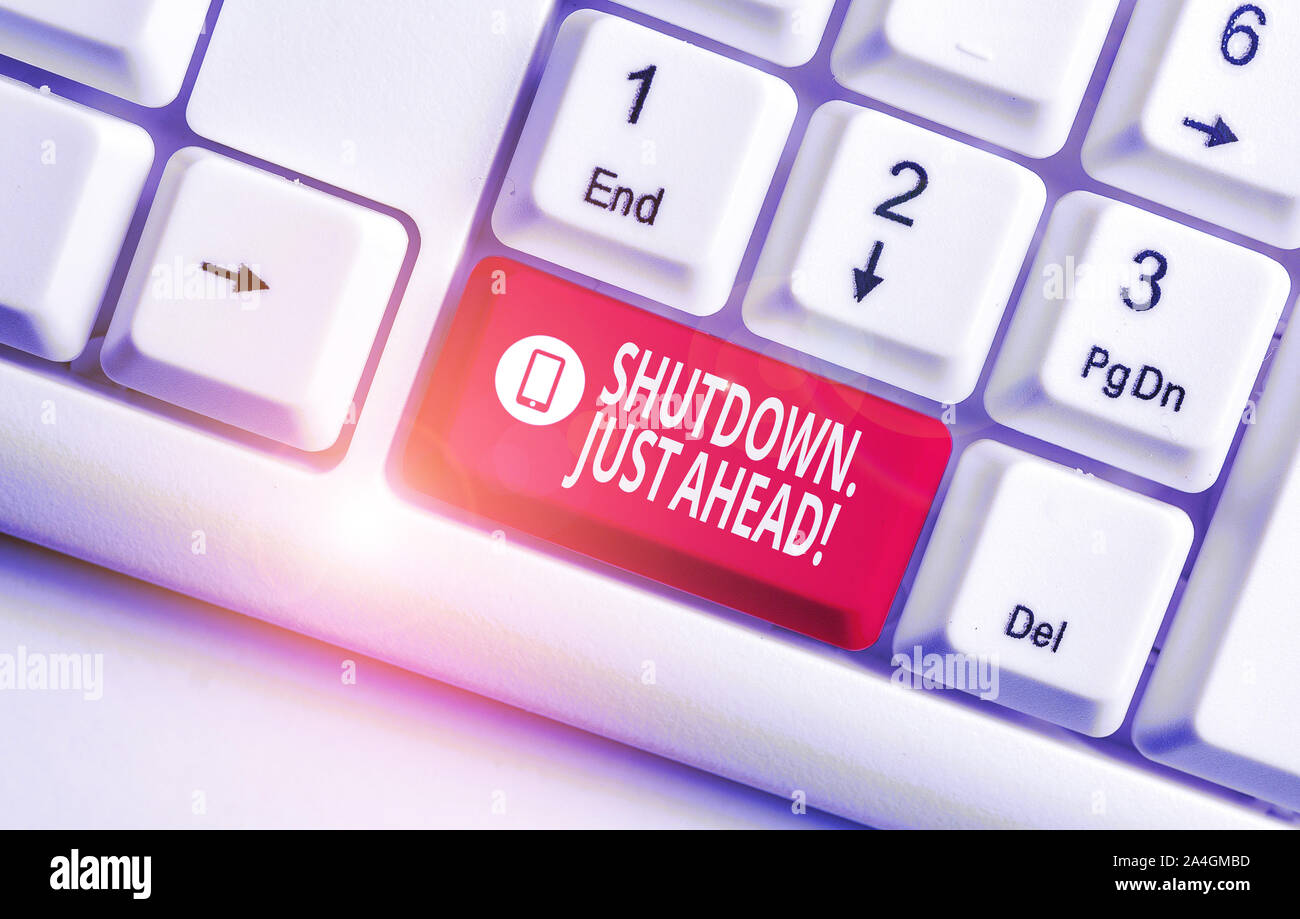 Text sign showing Shutdown Just Ahead. Business photo text closing ... Text sign showing Shutdown Just Ahead. Business photo text closing ...