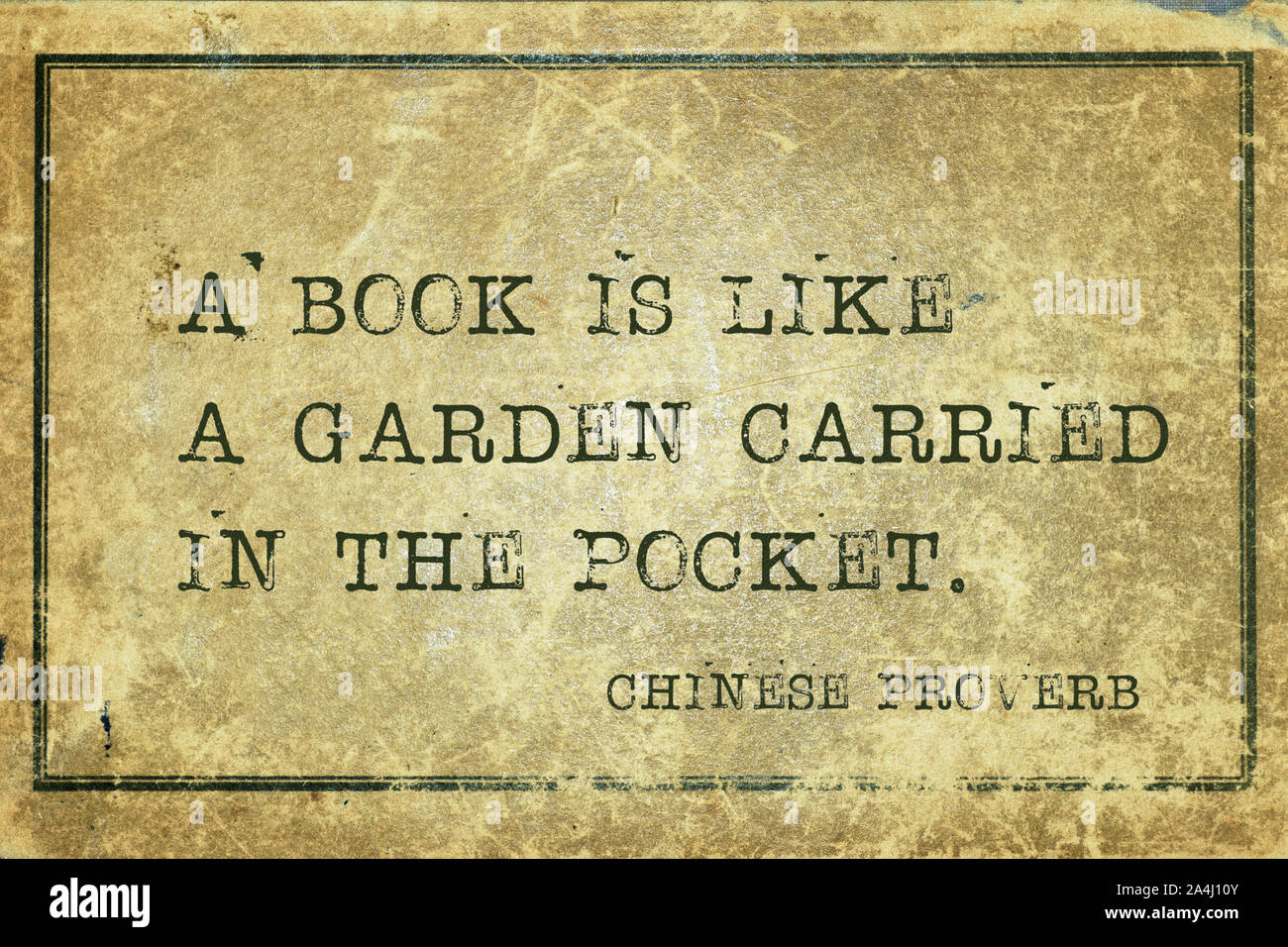 A book is like a garden carried in the pocket - ancient Chinese proverb ...