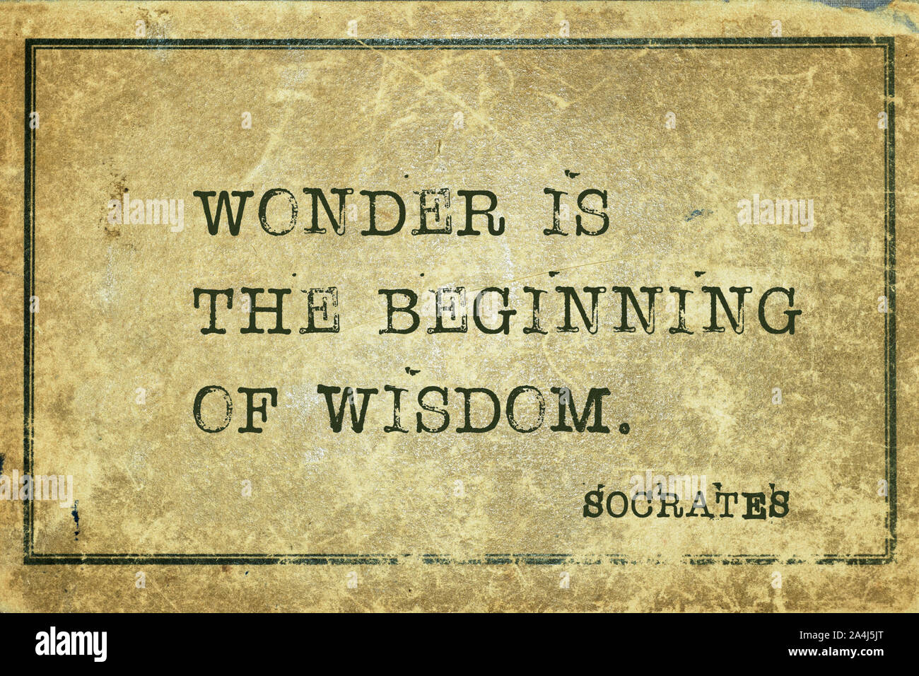 Wonder is the beginning of wisdom - ancient Greek philosopher Socrates ...