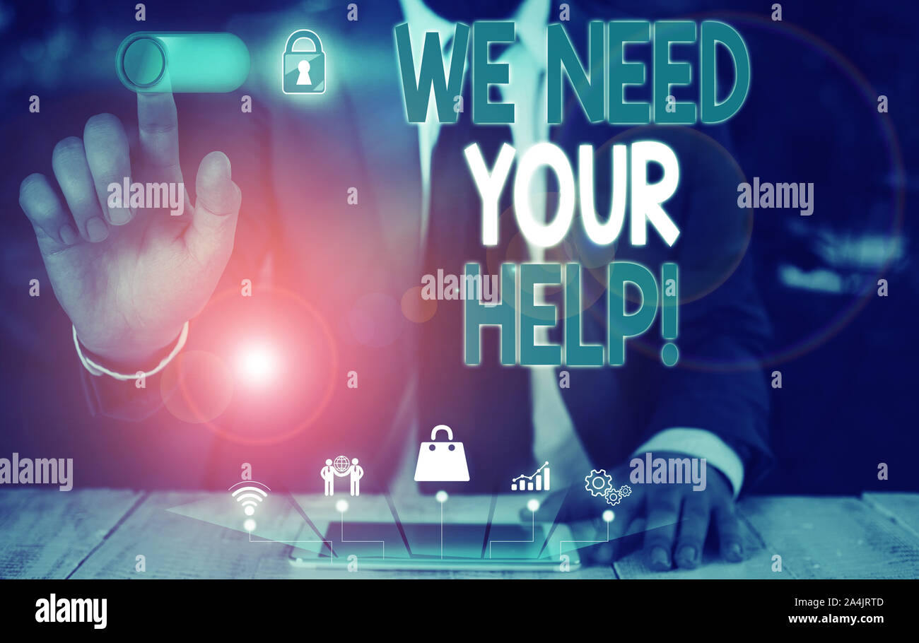 Handwriting text We Need Your Help. Conceptual photo asking someone to ...
