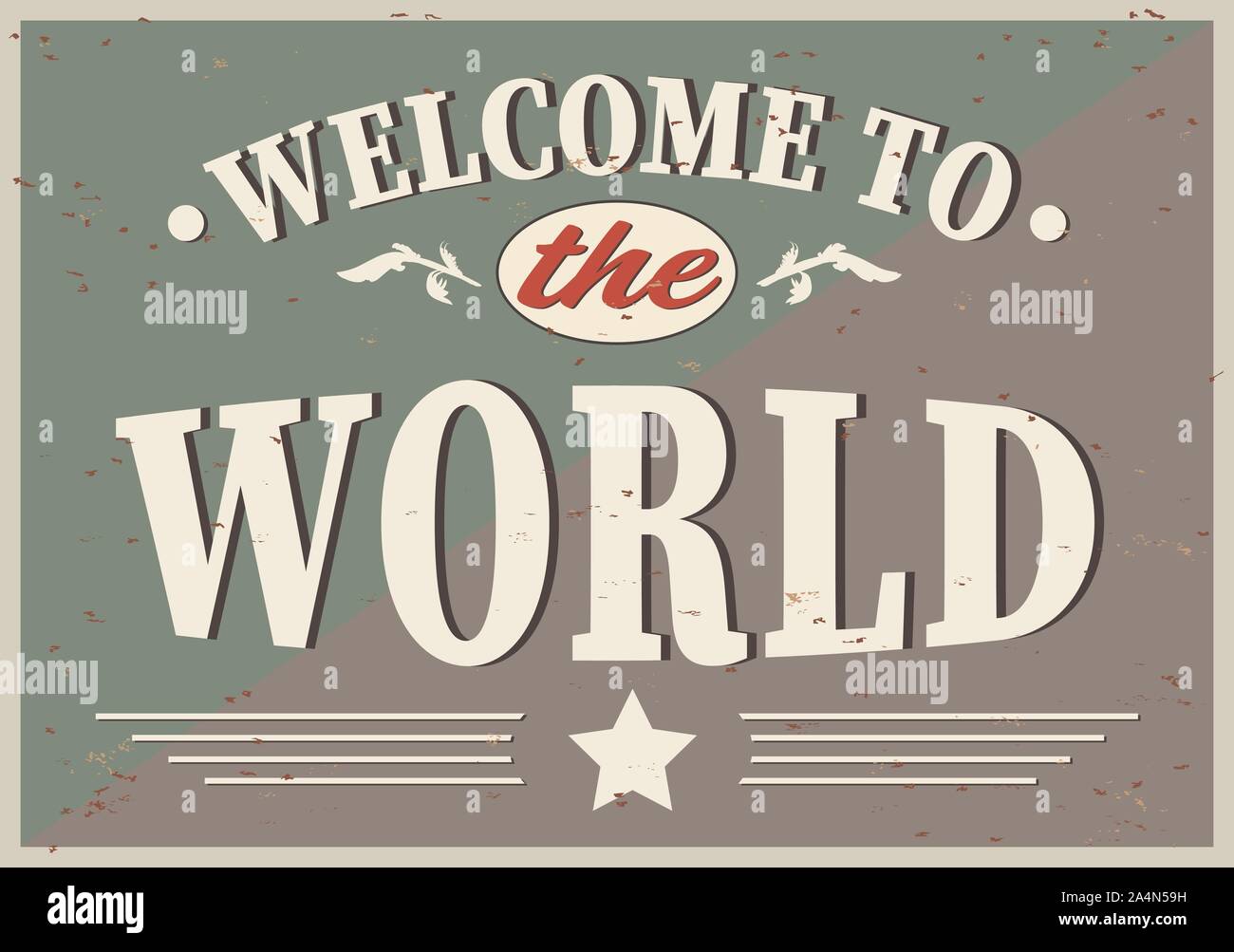 Welcome to the World Greeting card, Vector design. Texture effects can ...