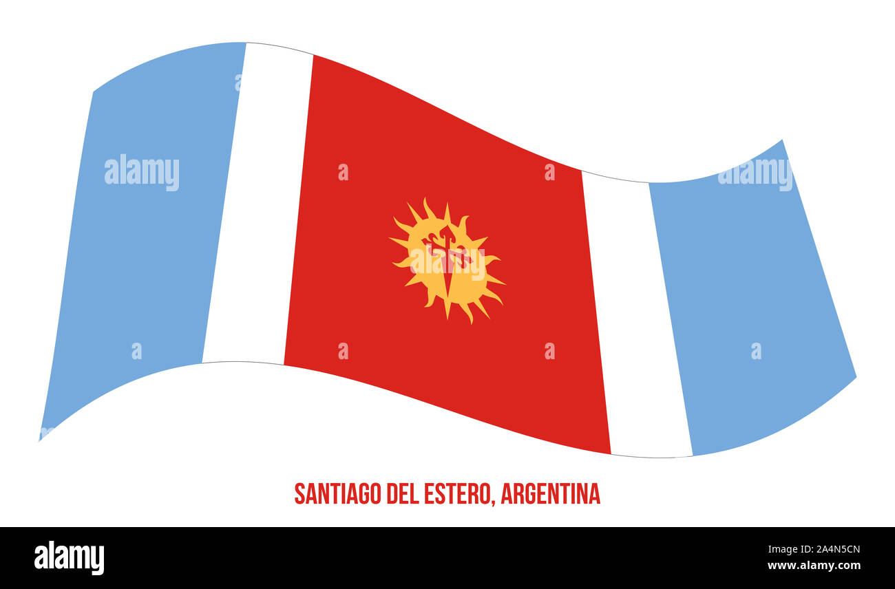 Santiago Del Estero Flag Waving Vector Illustration on White Background ...