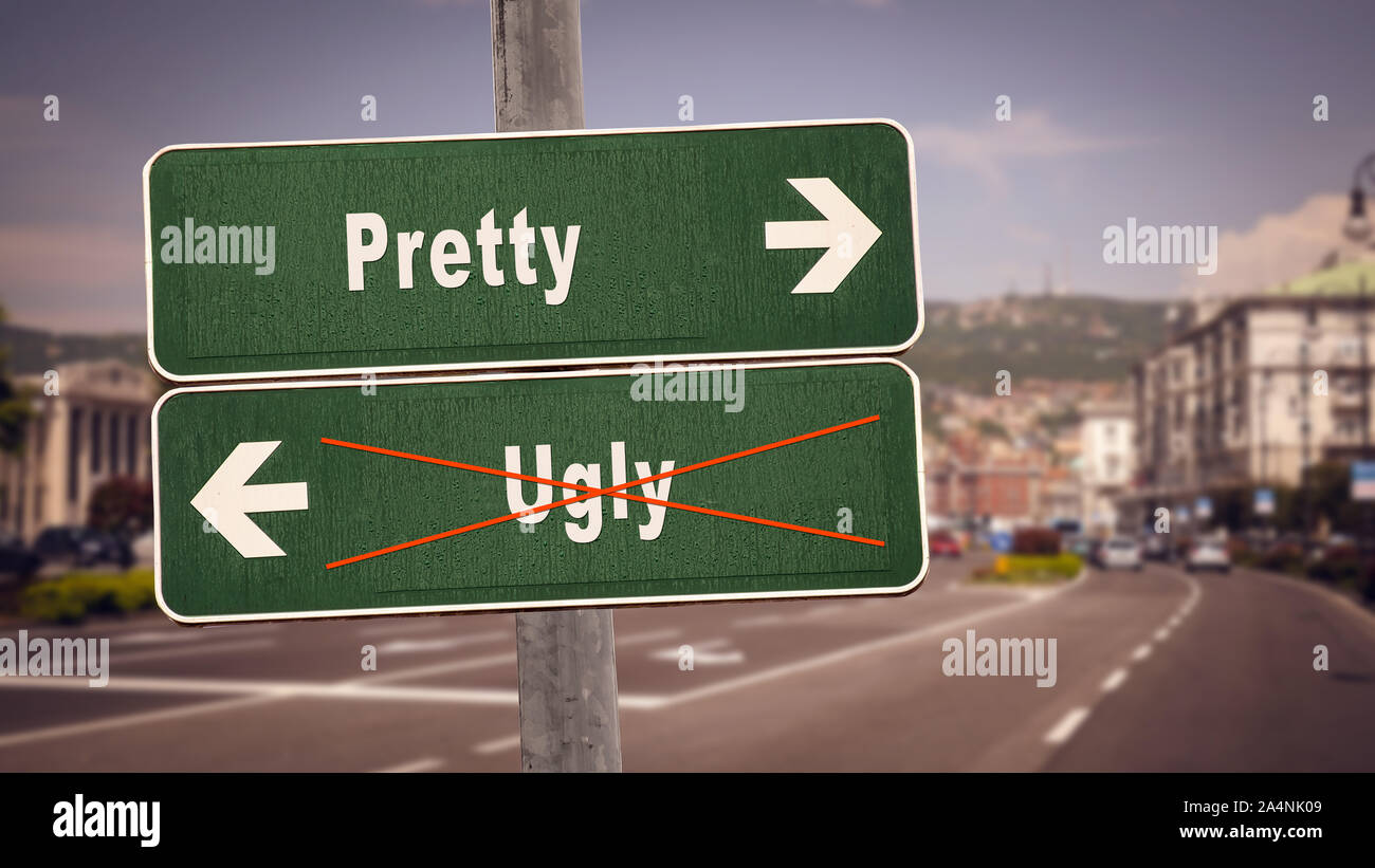 Street Sign the Direction Way to Pretty versus Ugly Stock Photo - Alamy