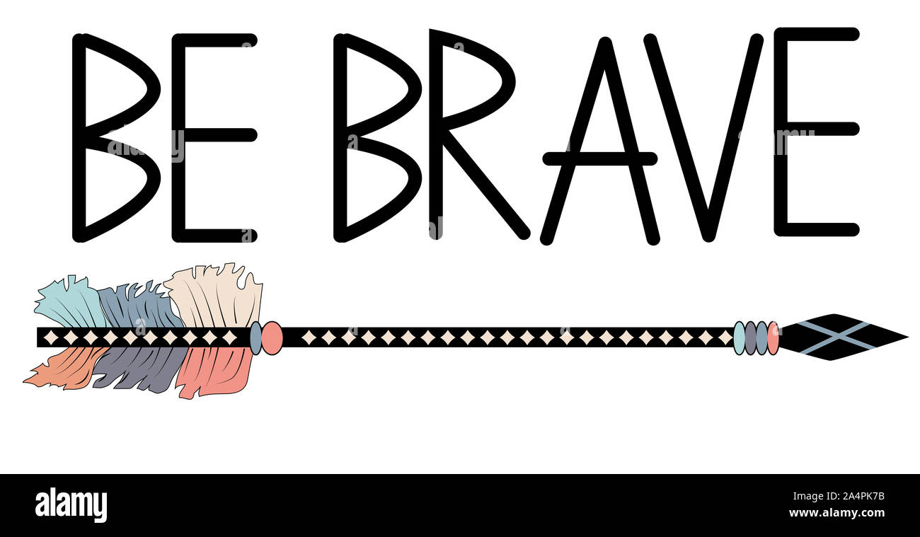 Be brave. Inspirational quote. Modern calligraphy phrase with hand ...