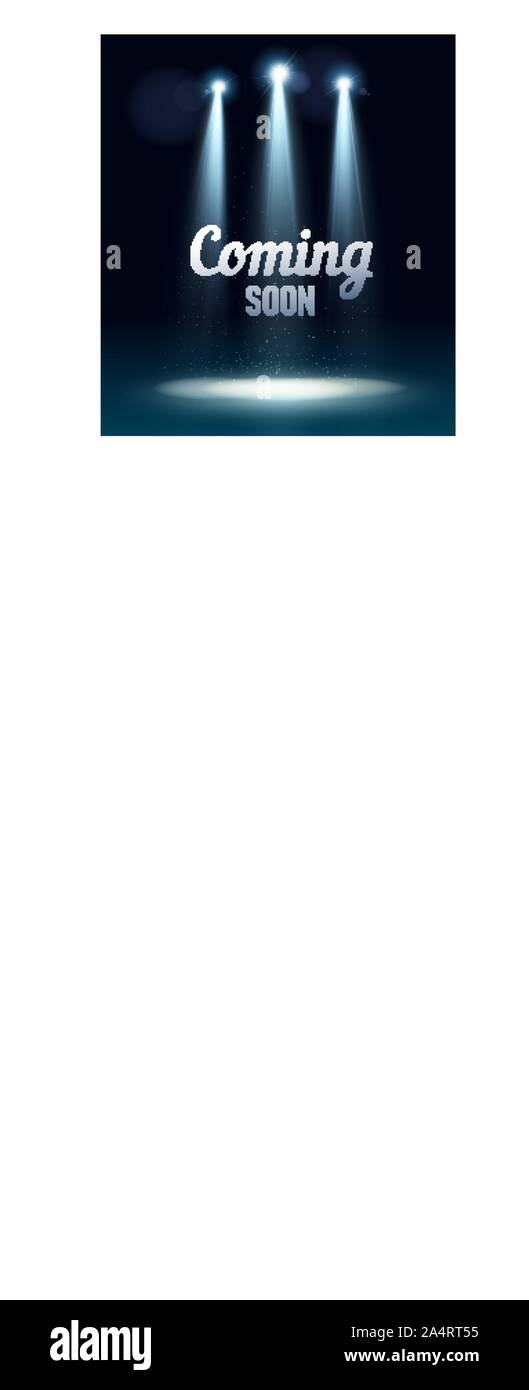 Coming soon stage illuminated with light spotlight. Stage realistic ...