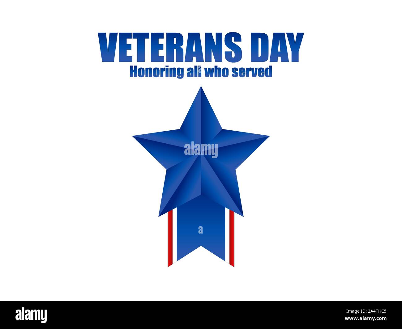 Veterans Day 11th of November. Honoring all who served. Star with ...