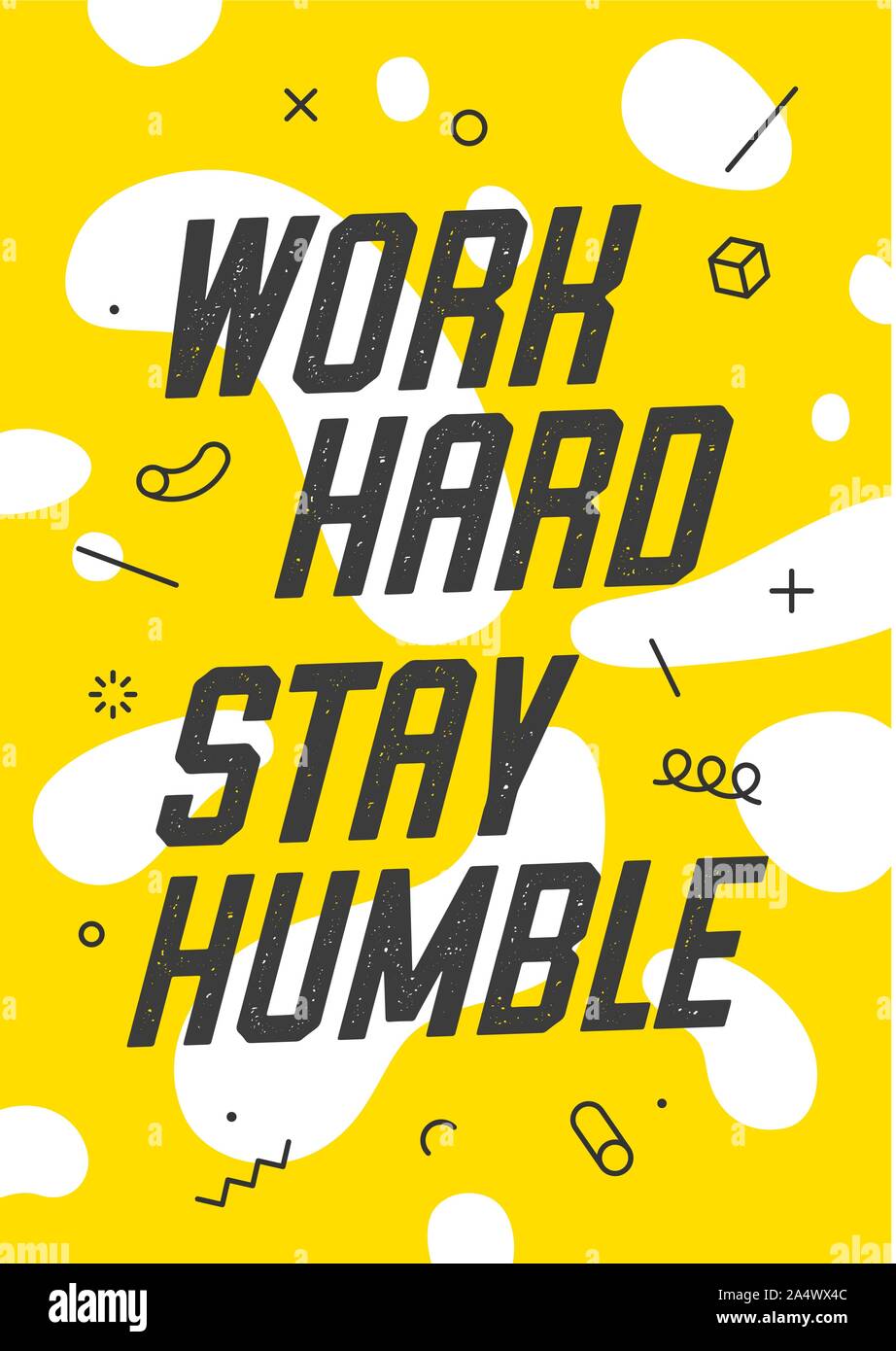 Banner with text work hard stay humble for emotion, inspiration and ...