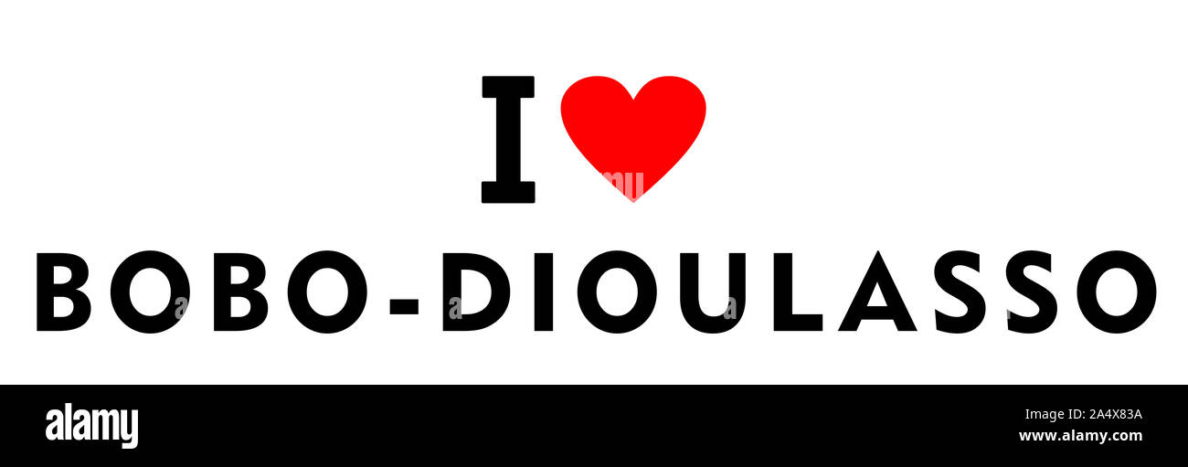 I love Bobo-Dioulasso city Burkina Faso country heart symbol Stock ...