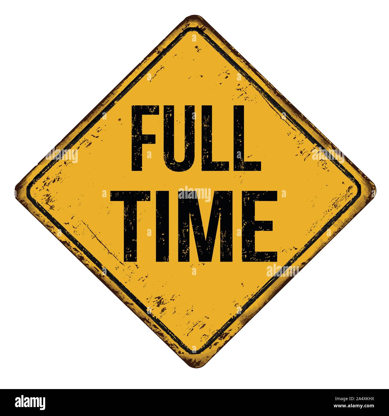 Full time vintage rusty metal sign on a white background, vector ...