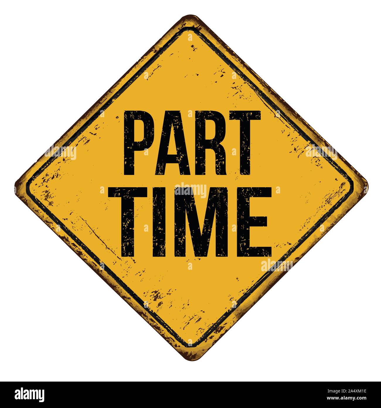 Part time vintage rusty metal sign on a white background, vector ...