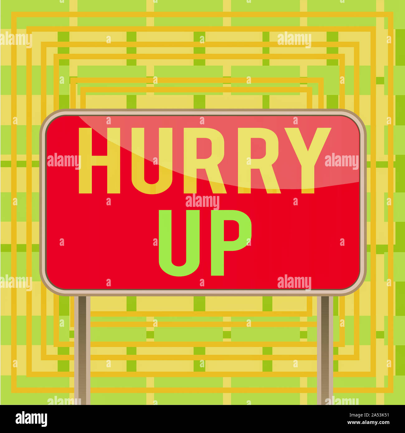 Text sign showing Hurry Up. Business photo showcasing asking someone to ...