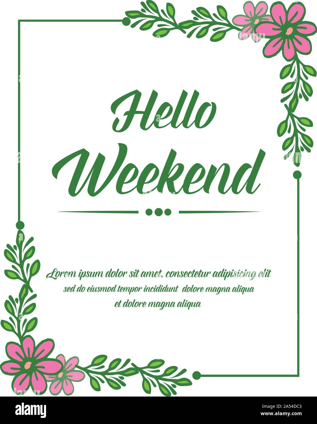 Artwork of pink flower frame, for wallpaper of card hello weekend ...