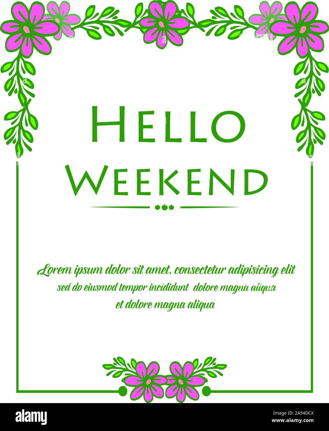 Vintage card hello weekend, with green leaves frame background and pink ...