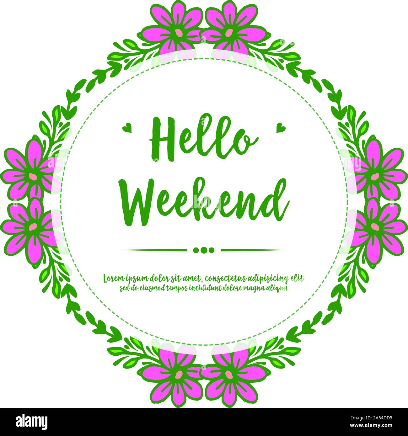 Vintage card hello weekend, with green leaves frame background and pink ...