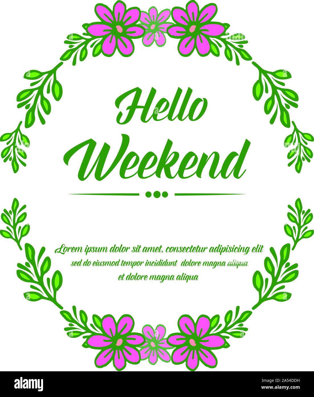 Vintage card hello weekend, with green leaves frame background and pink ...