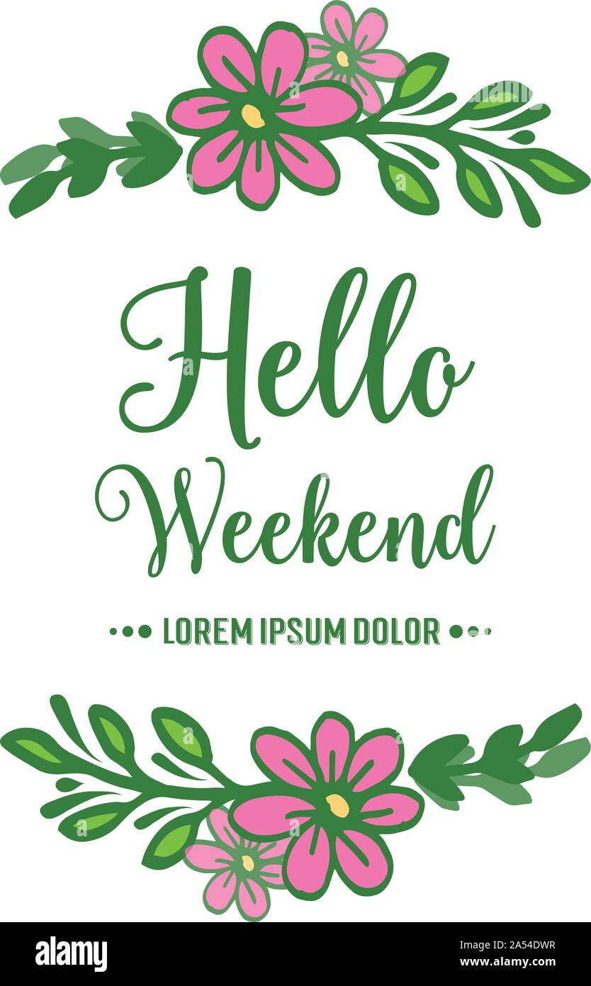 Modern lettering hello weekend, with beautiful pink wreath frame ...