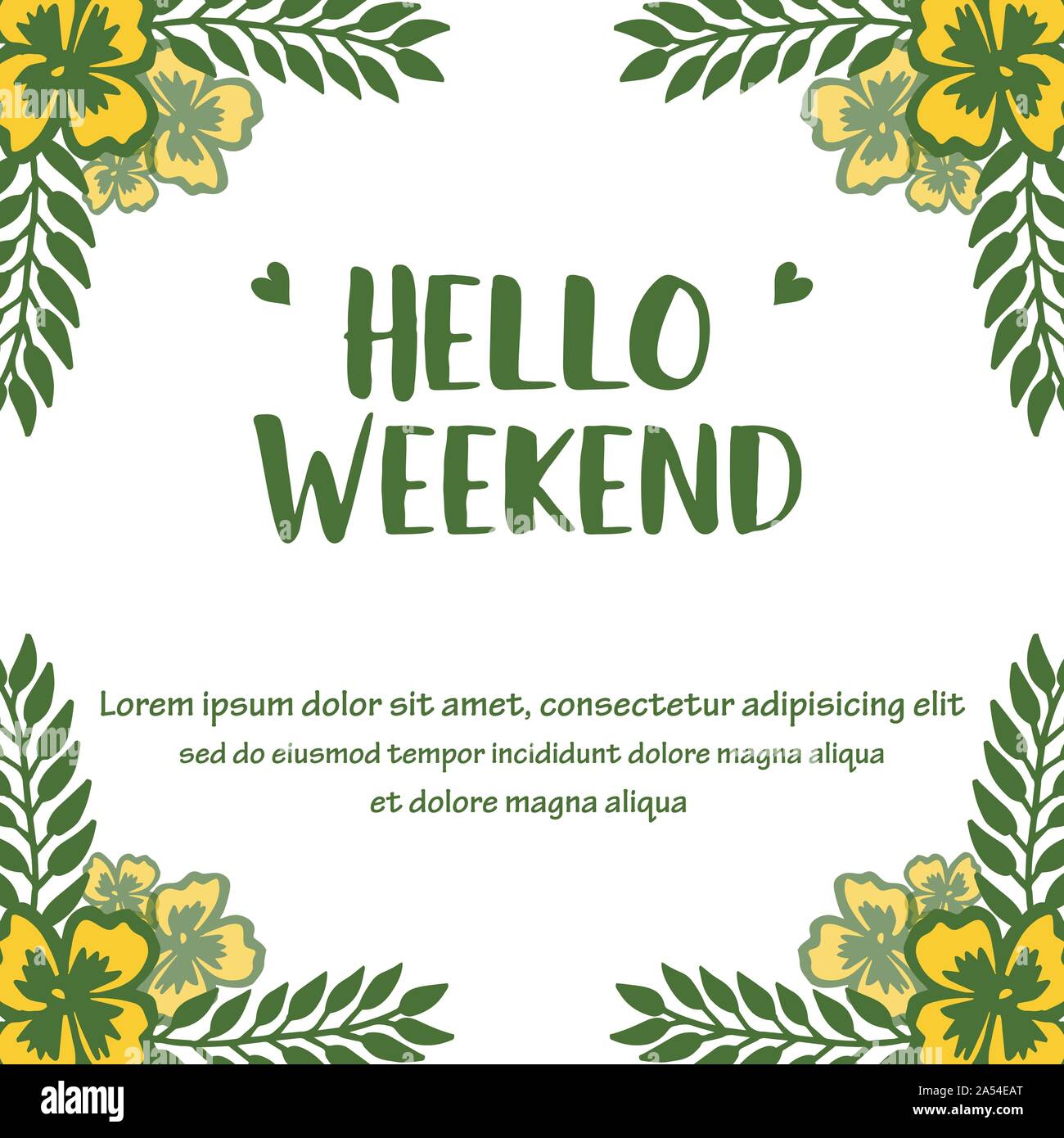 Handwritten hello weekend, with modern yellow flower frame. Vector ...