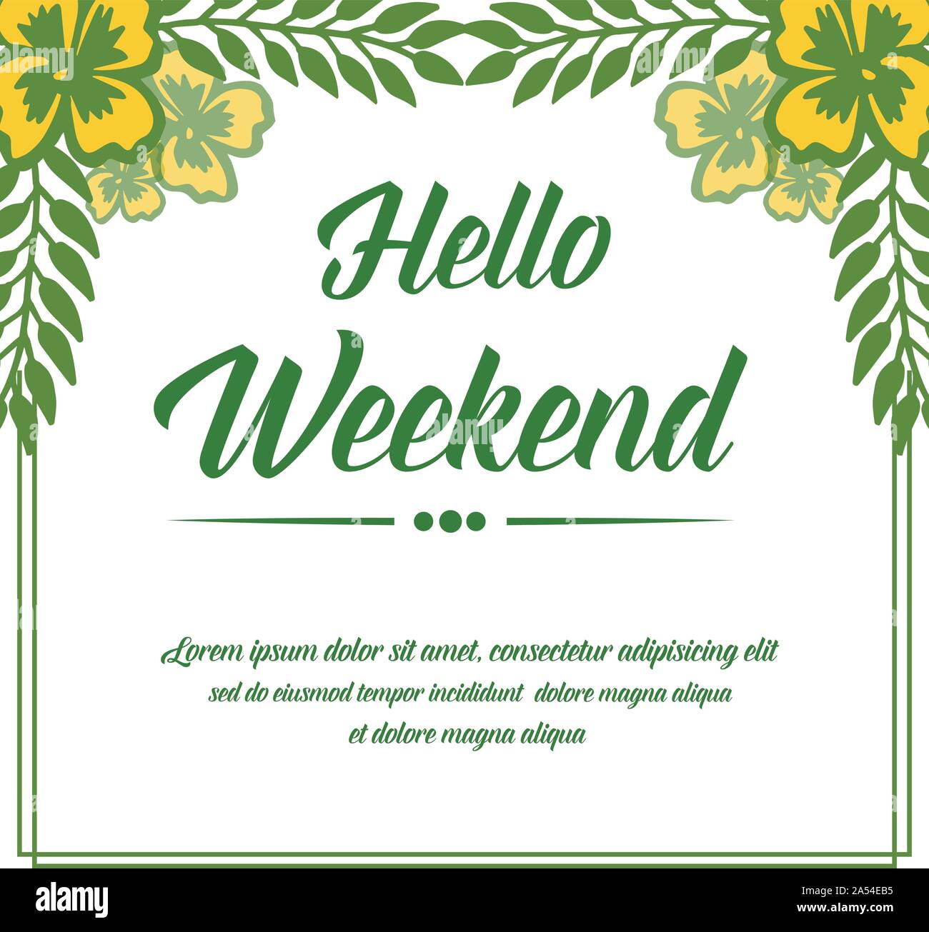 Handwritten hello weekend, with modern yellow flower frame. Vector ...