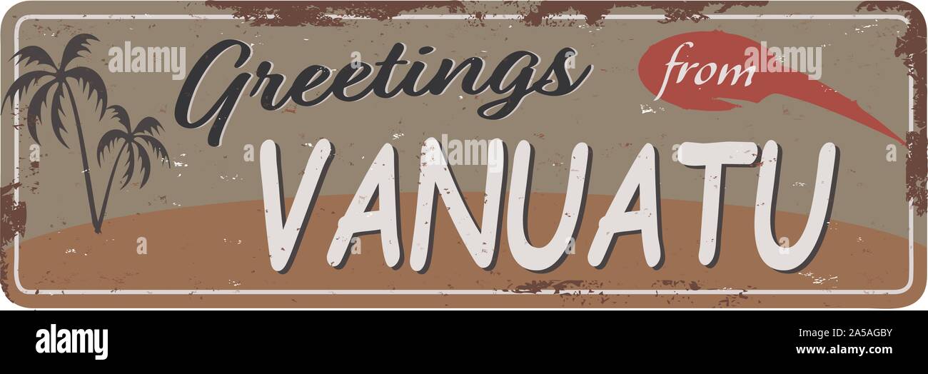 Greetings from Vanuatu Vintage metal sign board with for text or ...