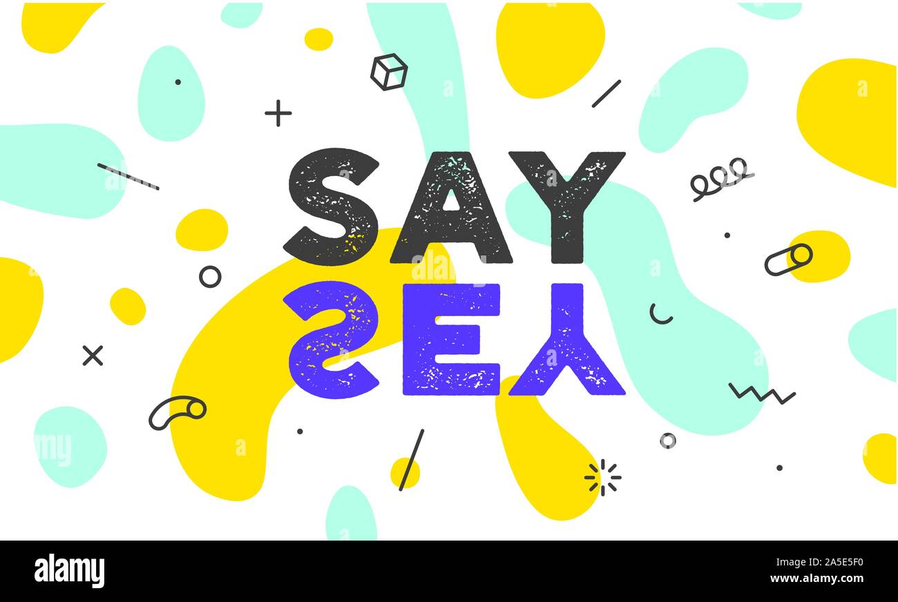 Say Yes. Banner, poster and sticker concept, geometric style Stock ...
