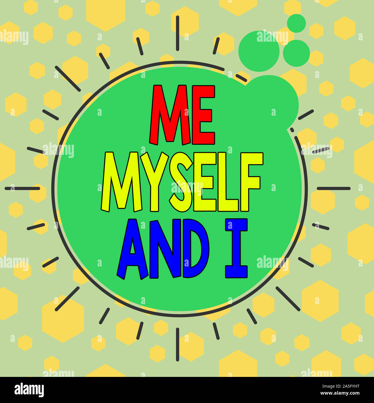 Handwriting text writing Me Myself And I. Conceptual photo used by ...